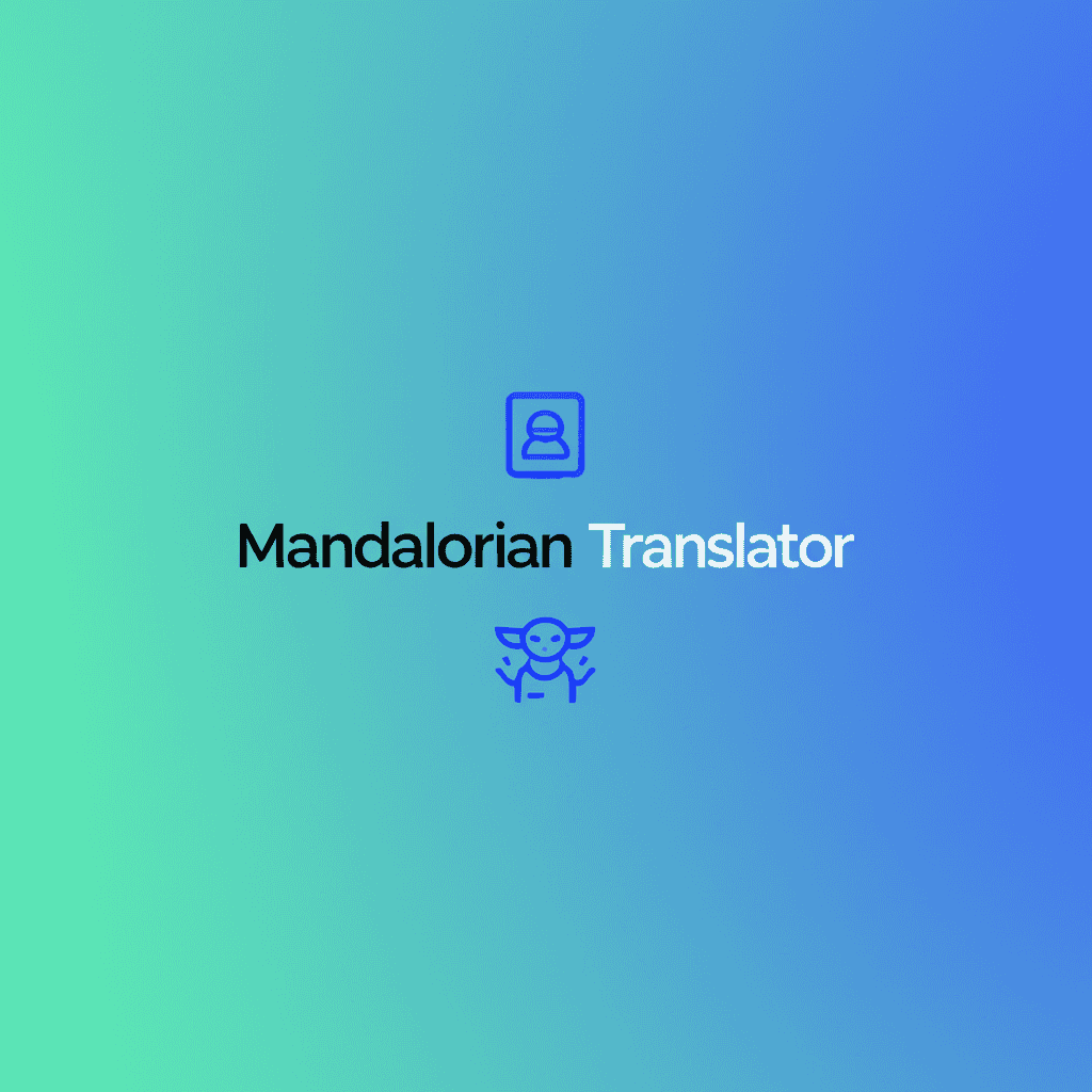Mandalorian Translator - Speak Mando'a!